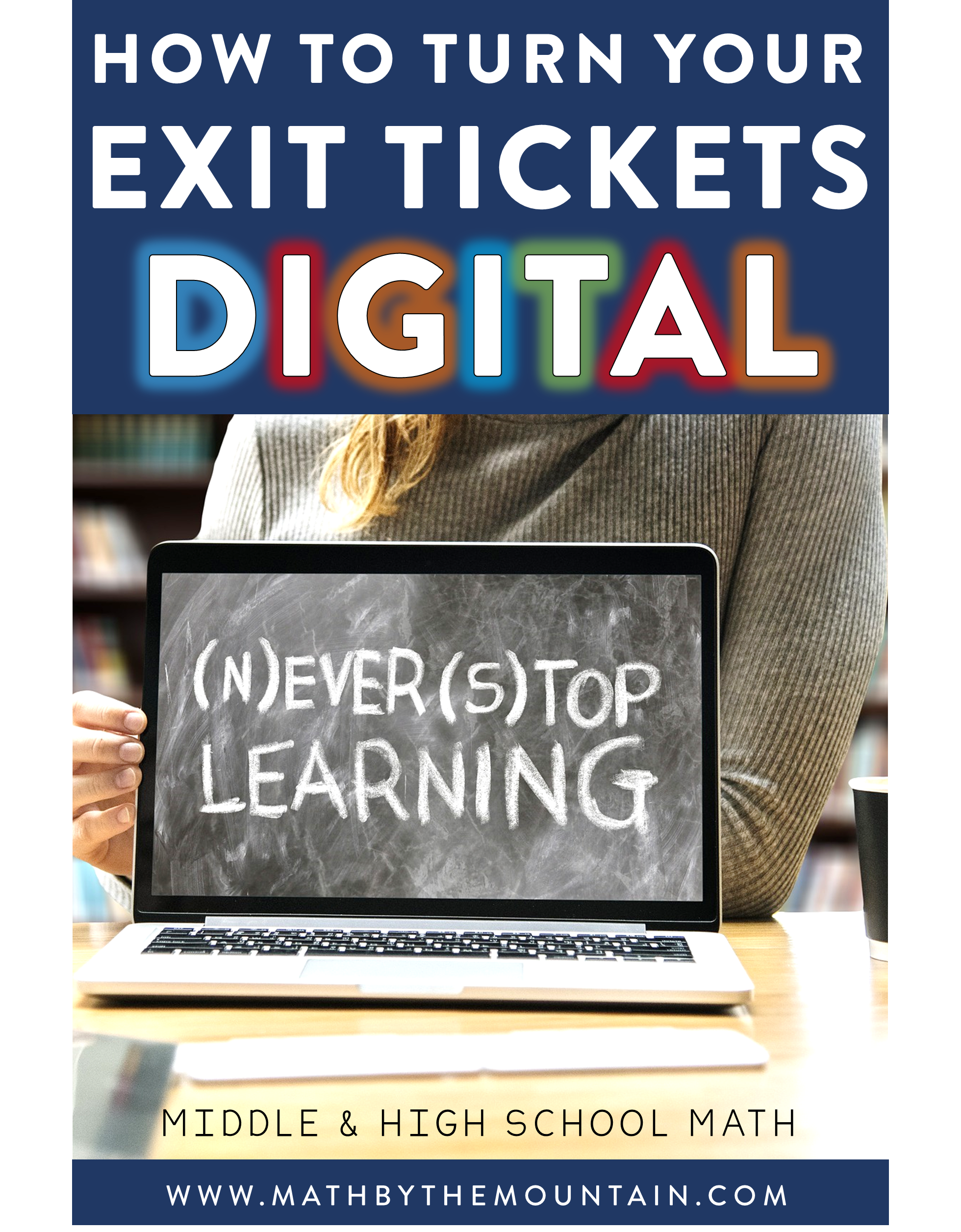 How to Make a Digital Exit Ticket: Turn Your Exit Tickets DIGITAL ...