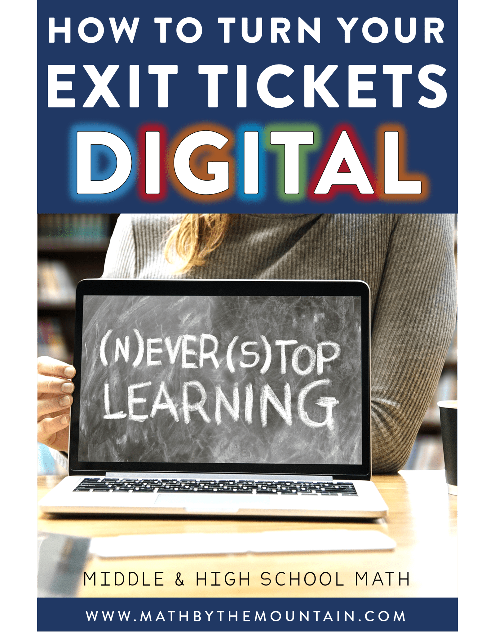 How to Make a Digital Exit Ticket: Turn Your Exit Tickets DIGITAL ...